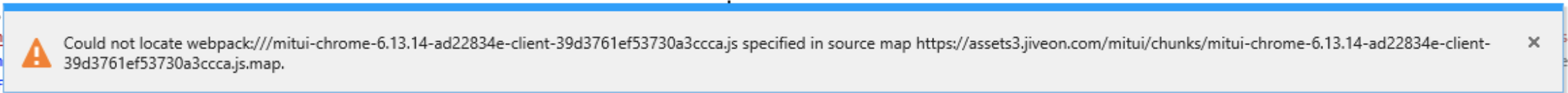 Error: 'Could not locate webpack:///mitui-chrome-xxxx-xxxx.js specified in source map .js.map ...